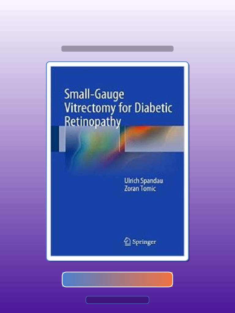 SmallGauge Vitrectomy for Diabetic Retinopathy eBook and TestBank ...