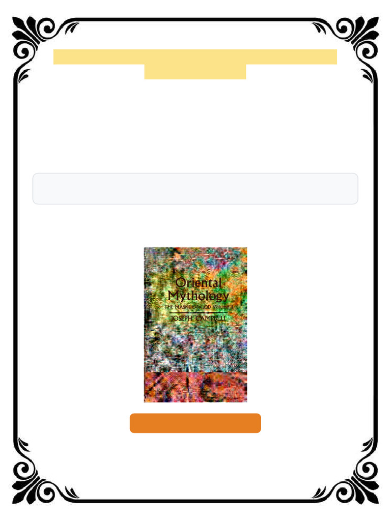 The Masks of God Volume II Oriental Mythology Joseph Campbell Full Digital Access | PDF ...