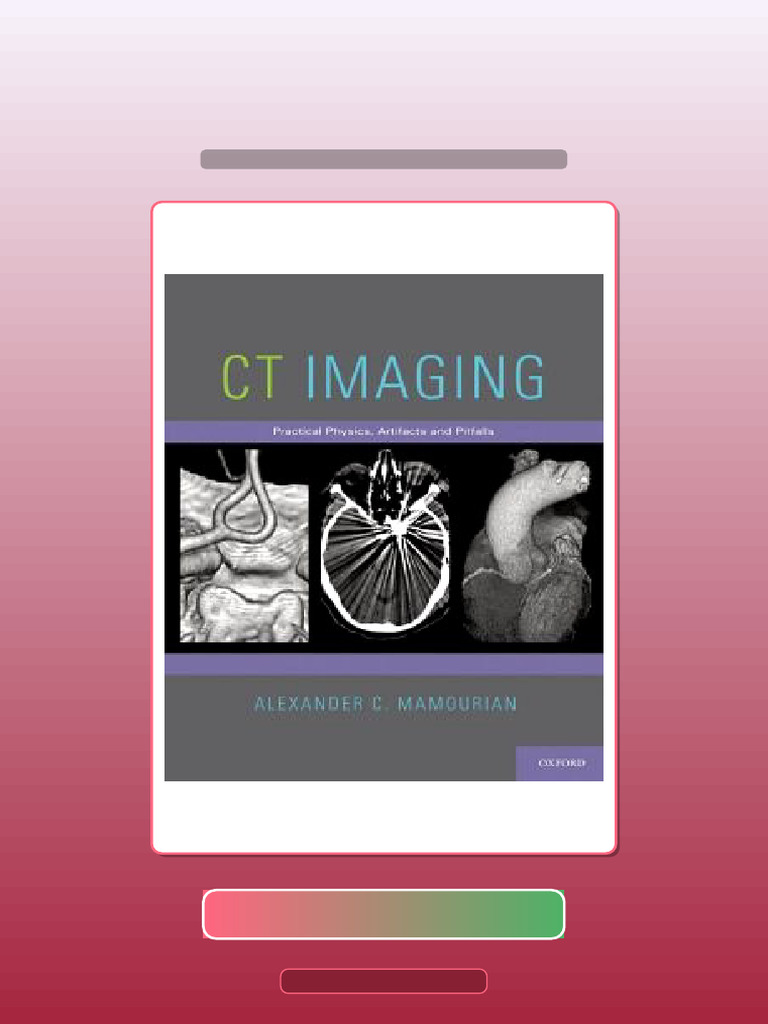 Ultimate Bundle CT Imaging Practical Physics Artifacts and Pitfalls ...
