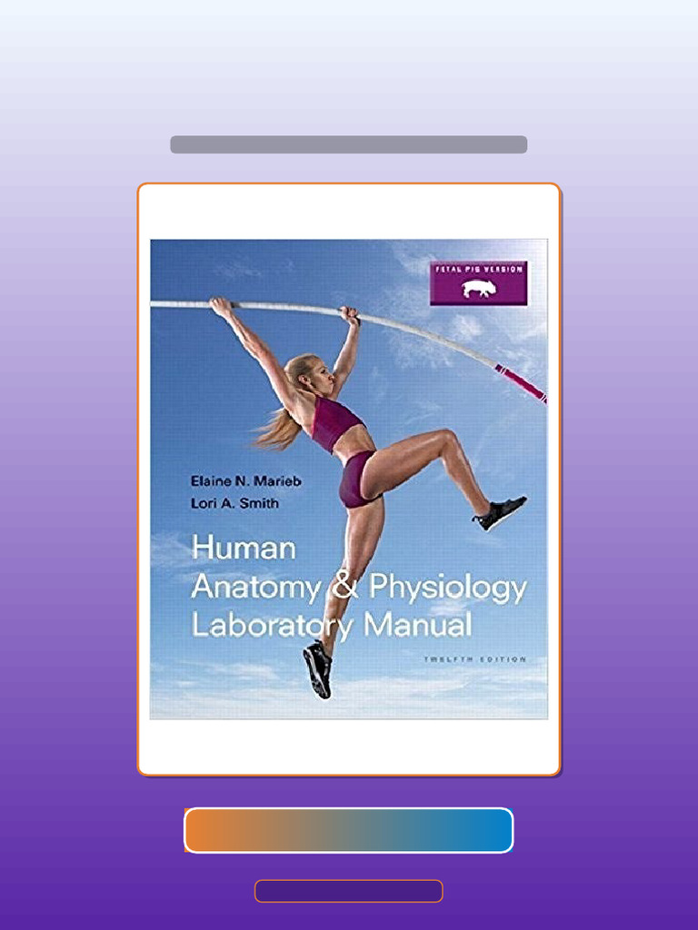 Answers for Human Anatomy Physiology Laboratory Manual Fetal Pig ...
