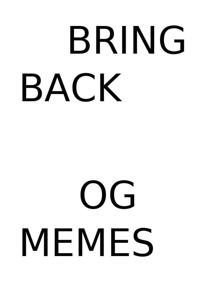 Bring Back Og Memes | PDF