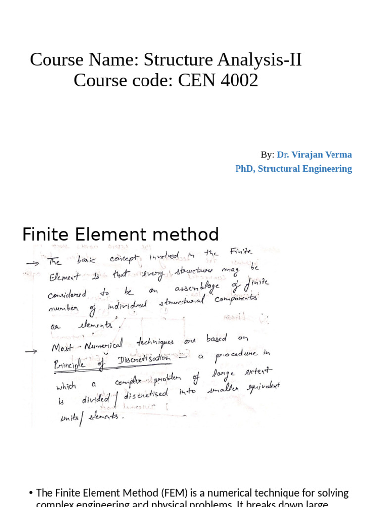 Course Name: Structure Analysis-Ii Course Code: Cen 4002: Dr. Virajan Verma PHD, Structural ...