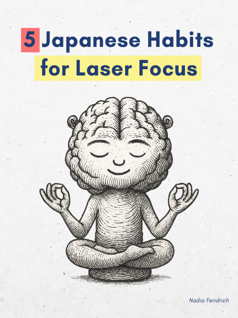 5 Japanese Habits For Laser Focus | PDF