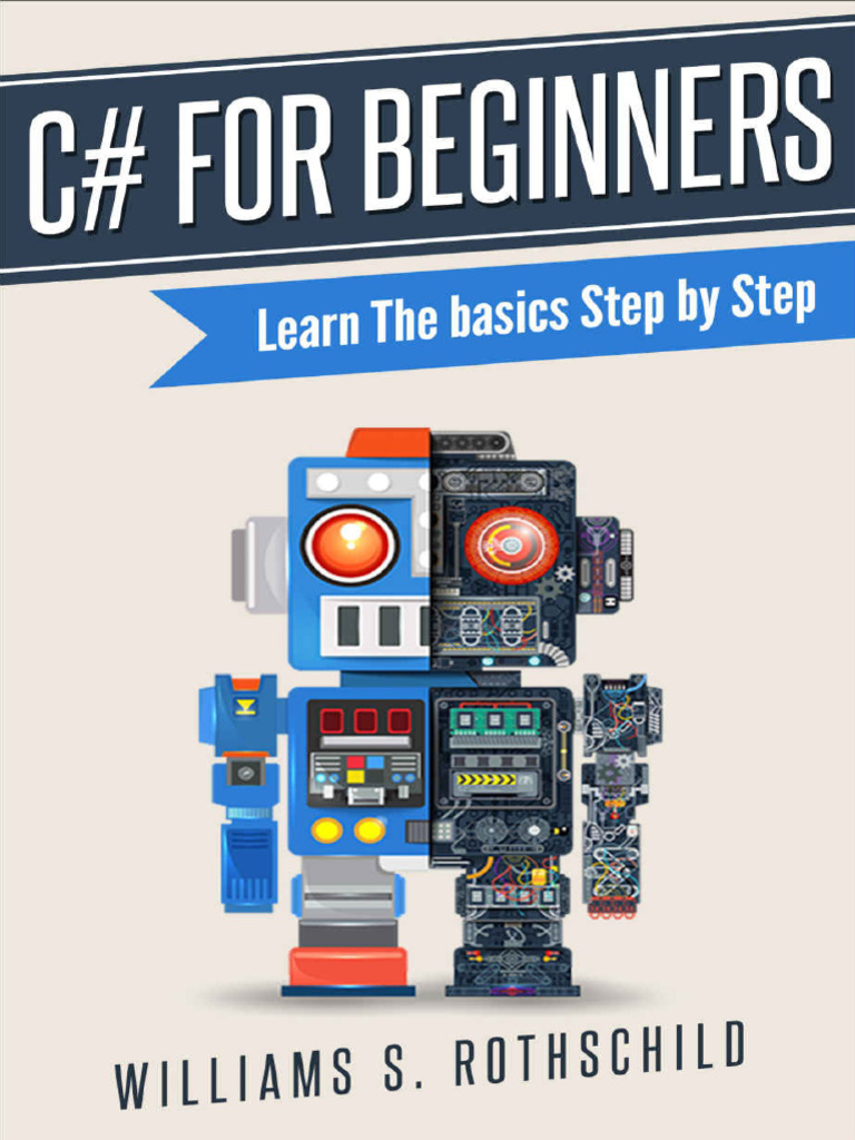 C# For Beginners Learn The Basics Step by Step | PDF | C Sharp (Programming Language) | Variable ...