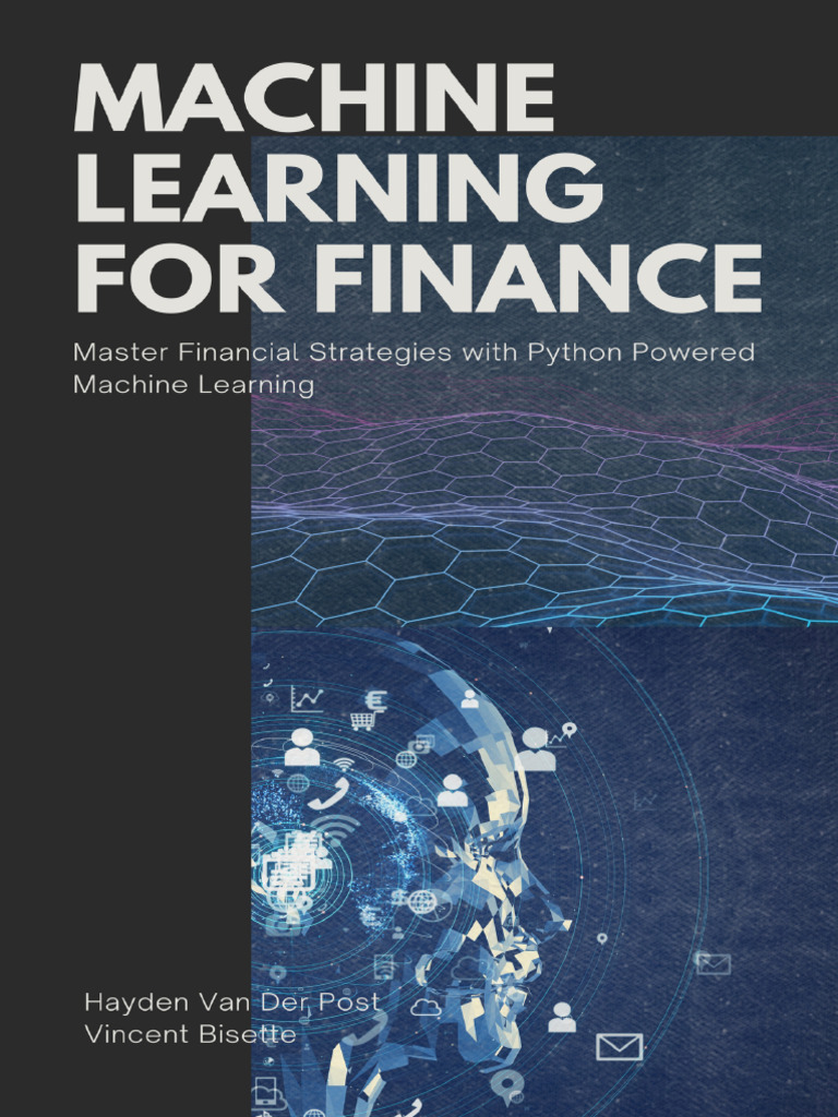 Van Der Post H. Machine Learning For Finance... With Python-Powered ML 2024 | PDF | Machine ...