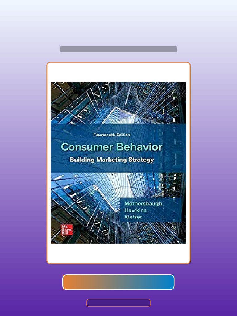 Answers for Consumer Behavior Building Marketing Strategy 14th Edition ...