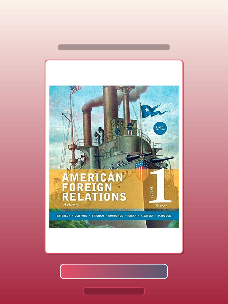 Ultimate Bundle American Foreign Relations Volume 2 Since 1895 8th ...