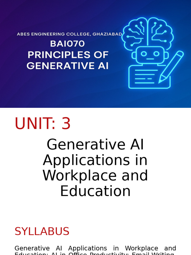 UNIT 3 Generative AI Applications in Workplace and Education | PDF ...