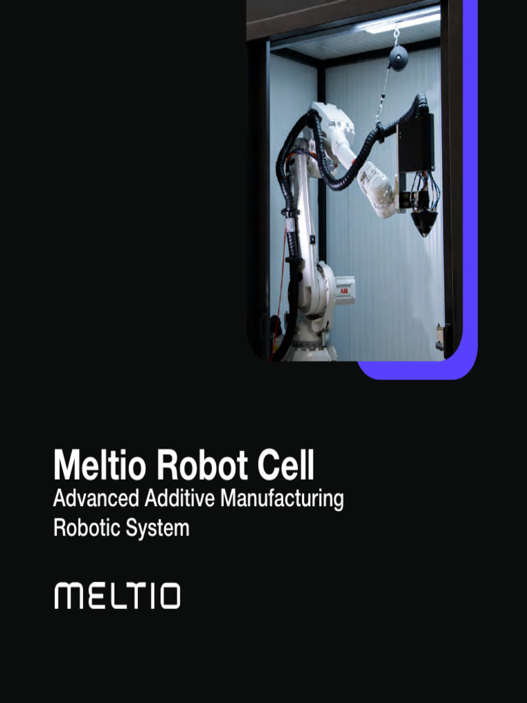 Meltio Robot Cell: Turn-Key 3D Printing Solution | PDF | 3 D Printing ...