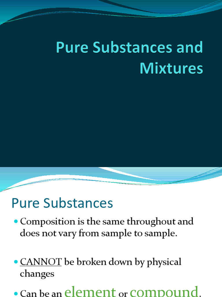 Pure Substances Mixtures.v2 | PDF | Chemical Substances | Mixture