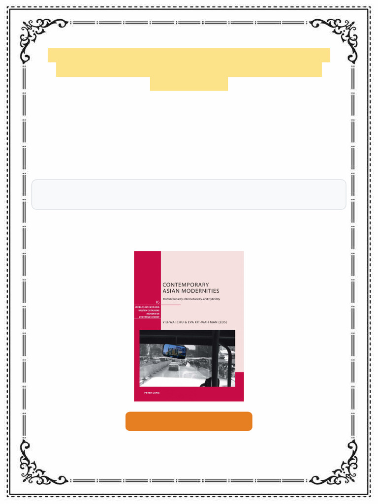 Contemporary Asian Modernities Transnationality Interculturality and ...