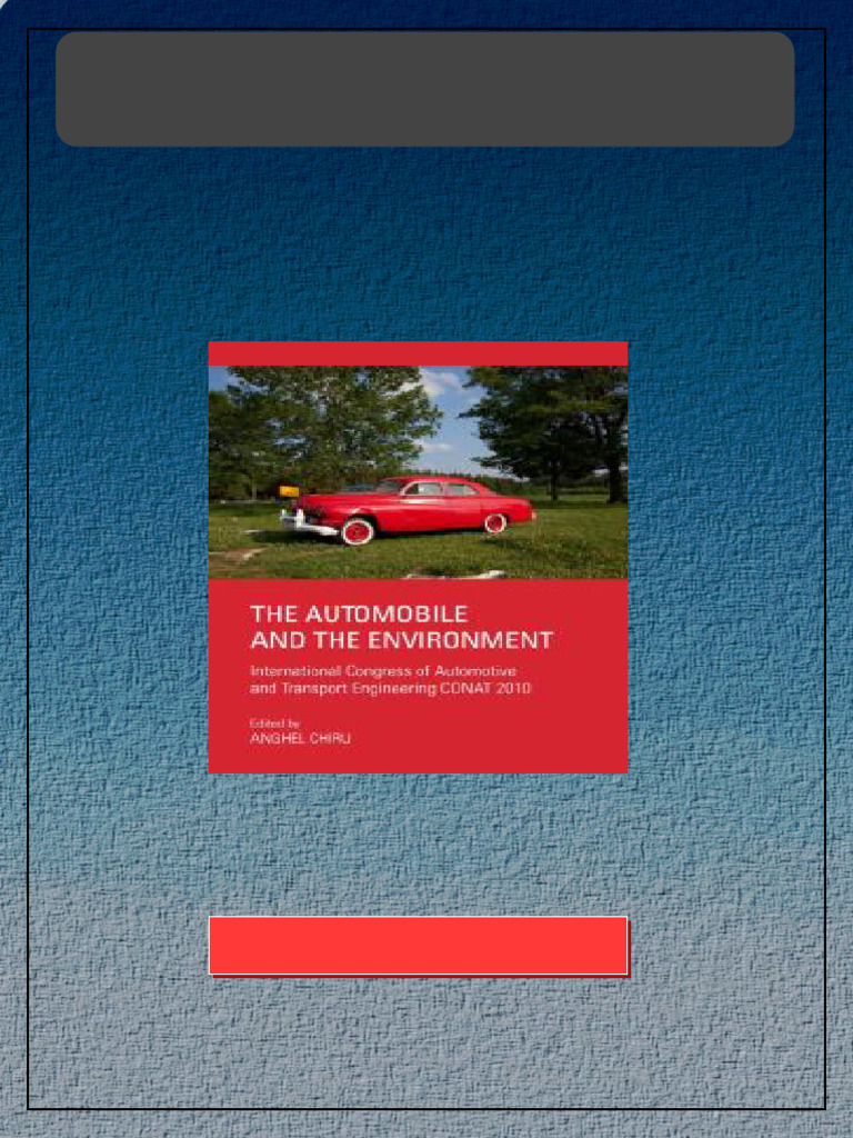 The Automobile and the Environment International Congress of Automotive and Transport ...