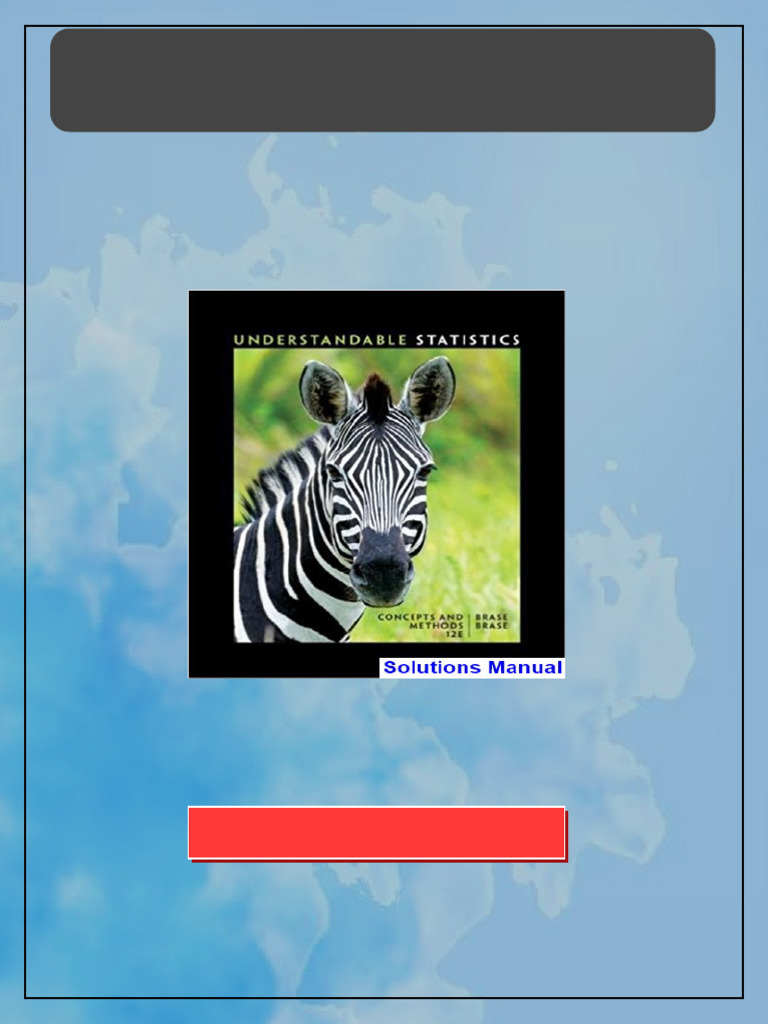 Understandable Statistics Concepts and Methods 12th Edition Brase Solutions Manual available ...