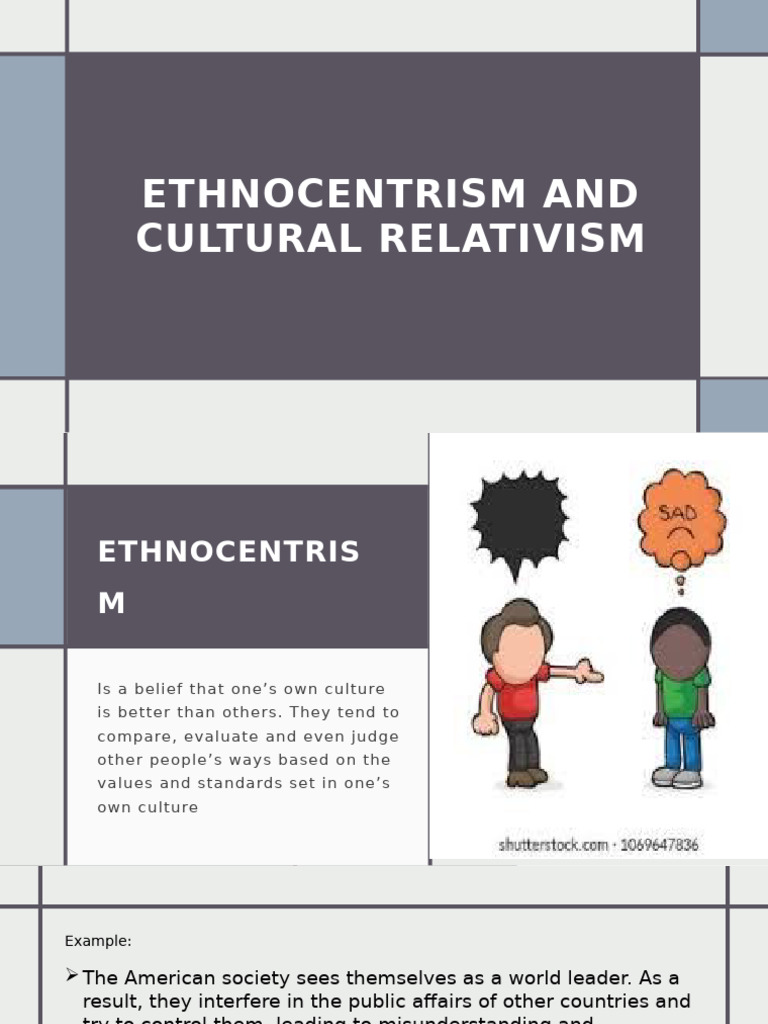 Ethnocentrism vs. Cultural Relativism | PDF