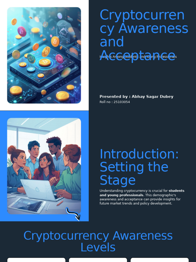 Presentation - Cryptocurrency Awareness and Acceptance - 20251102 - 130522 - 0000 | PDF ...