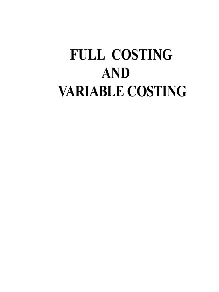 Full Costing and Variable Costing | PDF | Cost Of Goods Sold | Economies