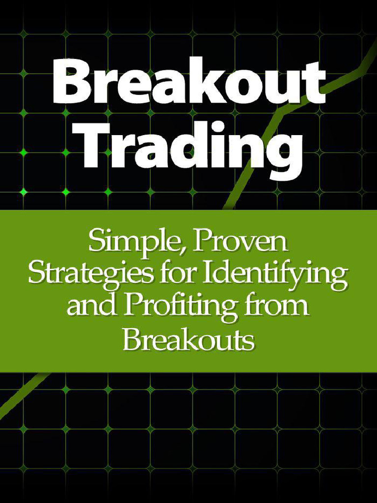 Breakout Trading Strategies Explained | PDF | Market Liquidity | Risk