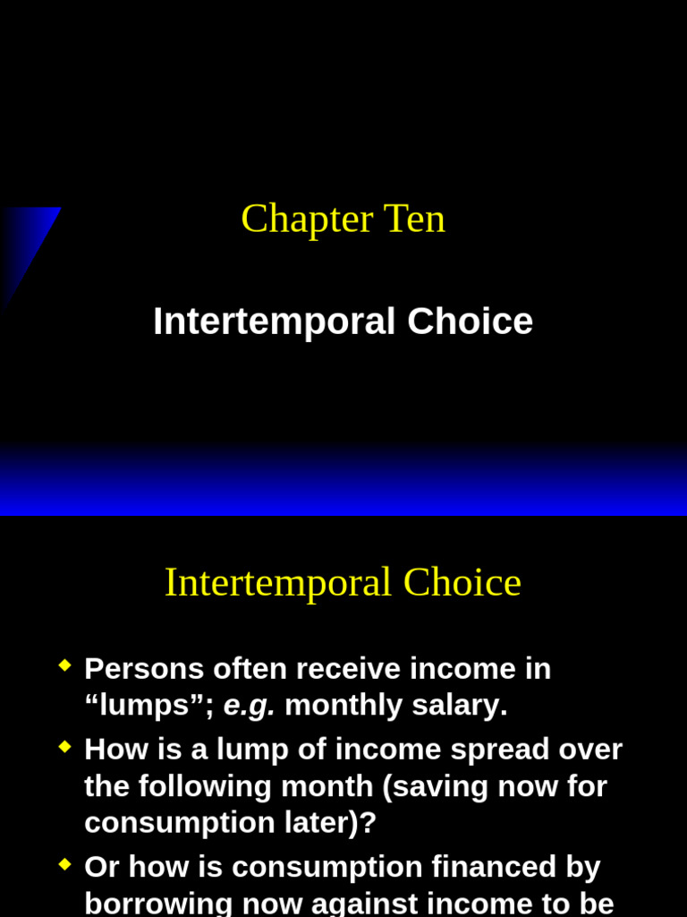 Ch10 Intertemporal Choice | PDF | Consumption (Economics) | Interest