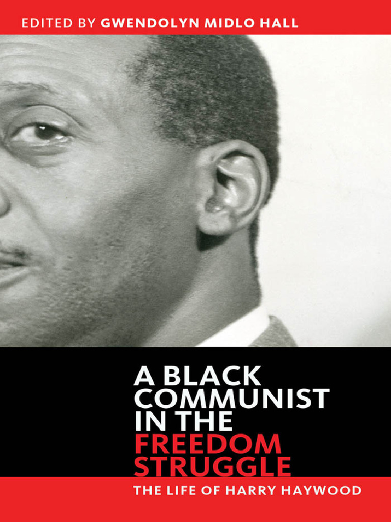 Harry Haywood - Gwendolyn Midlo Hall - A Black Communist in The Freedom ...