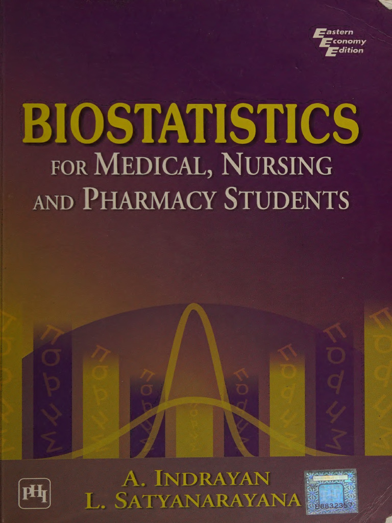 Biostatistics For Medical Nursing and Pharmacy Students - A Indrayan ...
