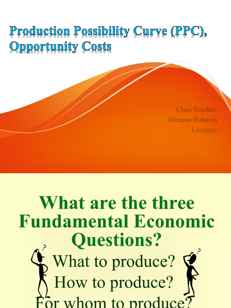 Lecture 2 - PPC, Opportunity Costs | PDF