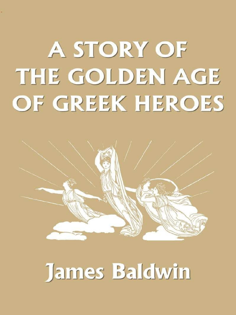 Golden Age Greek Heroes Explained | PDF | Homer | Iliad