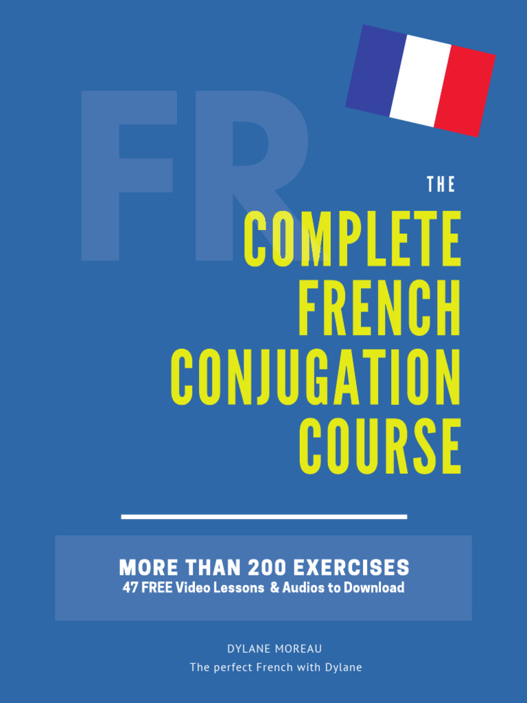Complete French Conjugation Course | PDF | Grammatical Gender ...