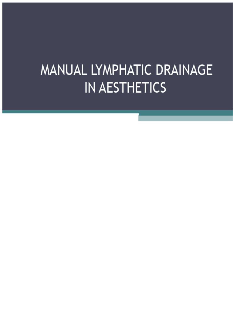 Manual Lymphatic Drainage in Aesthetics | PDF | Lymph | Lymphatic System