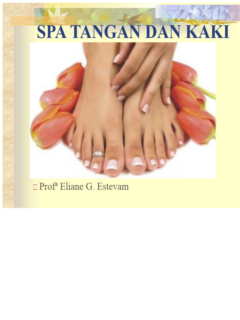 Manfaat Spa Tangan dan Kaki untuk Kesehatan | PDF
