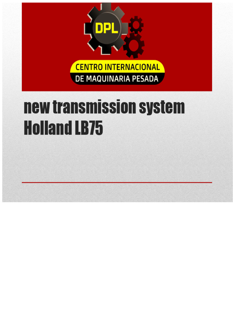 Holland LB75 Transmission System Overview | PDF