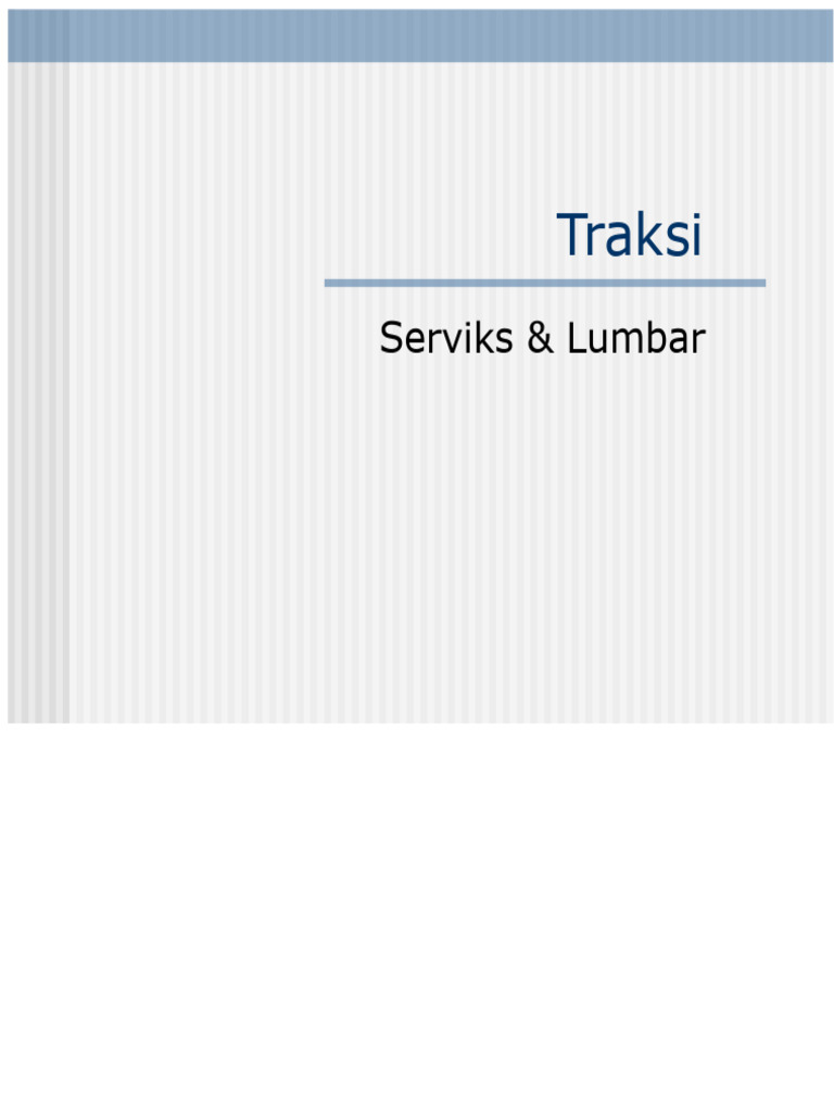Traksi Serviks dan Lumbar: Panduan Terapi | PDF