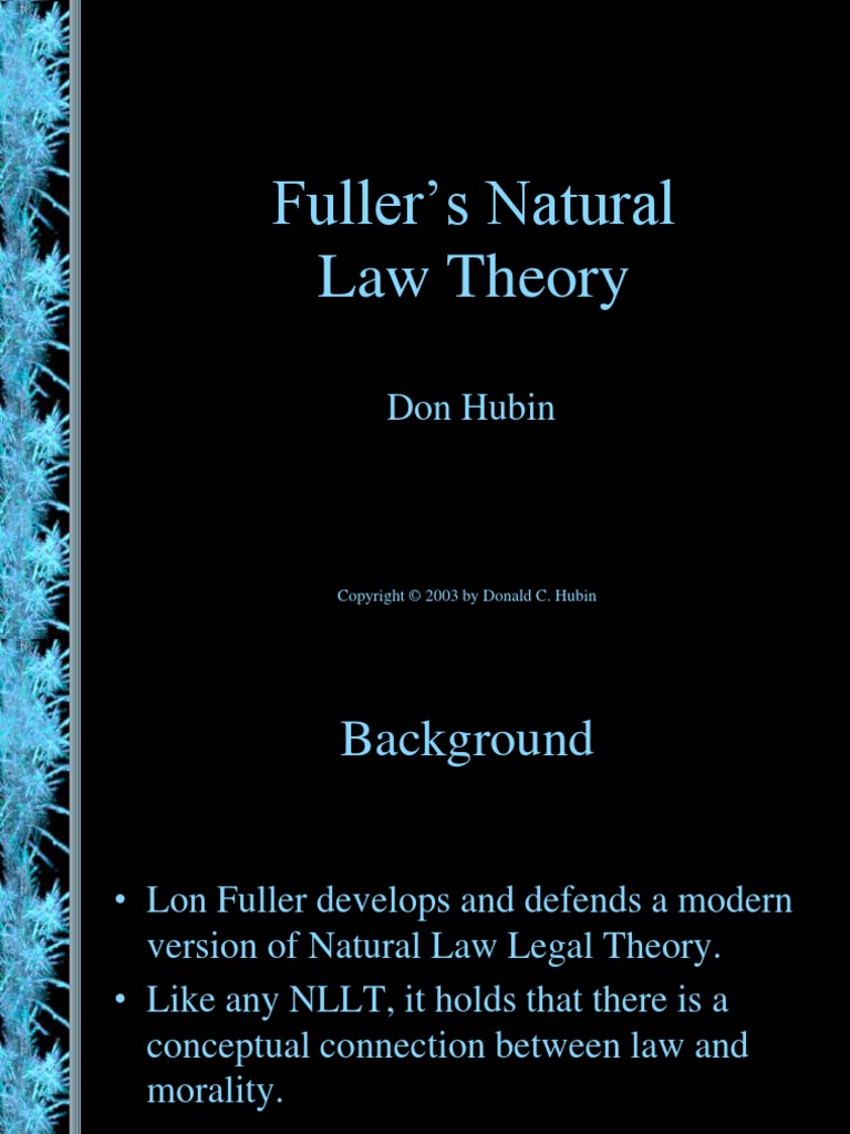 Fuller's Natural Law Theory | PDF | Jurisprudence | Positivism