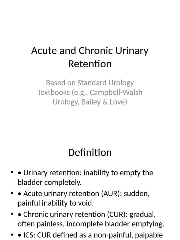 Acute and Chronic Urinary Retention Presentation | PDF | Urinary ...