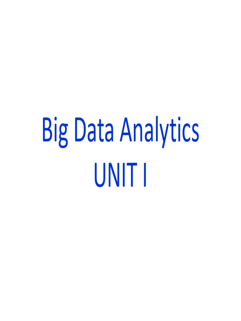 Data Analytics - Unit I | PDF | Apache Hadoop | Analytics