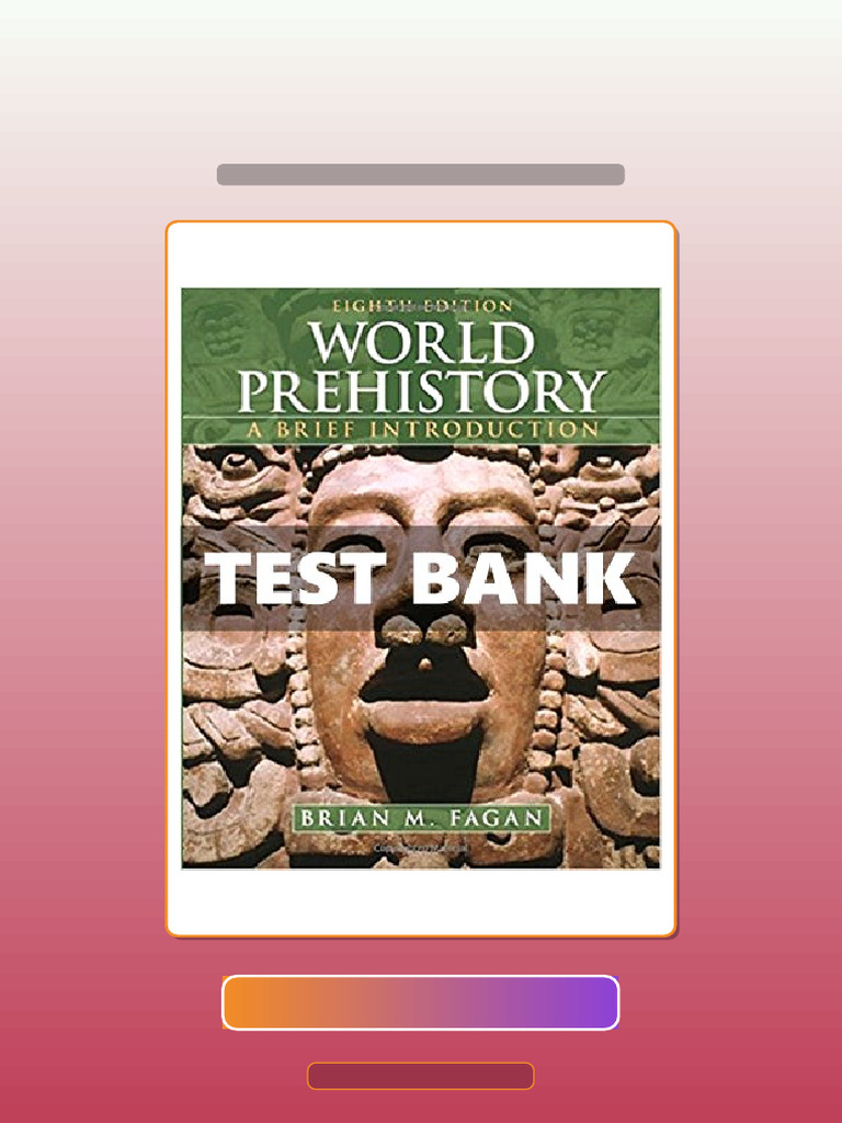 Answers for World Prehistory a Brief Introduction 8 Ed Fagan eBook and ...