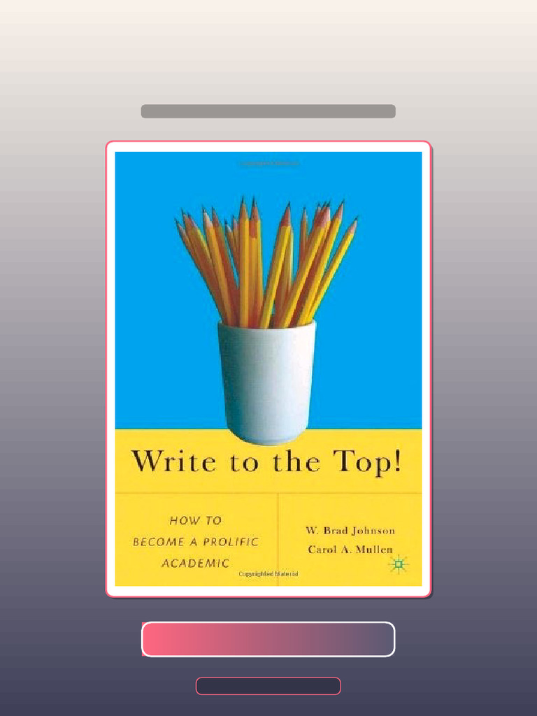 Answers For Write To The Top How To Become A Prolific Academic | PDF ...