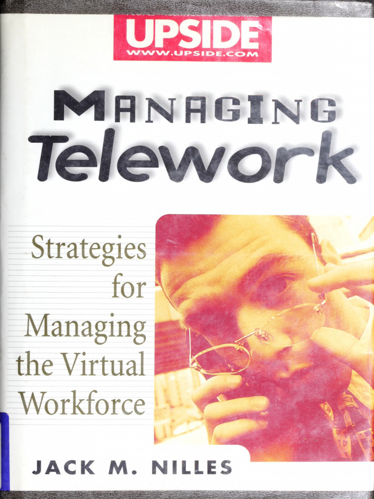 Managing Telework - Strategies For Managing The Virtual - Jack M ...