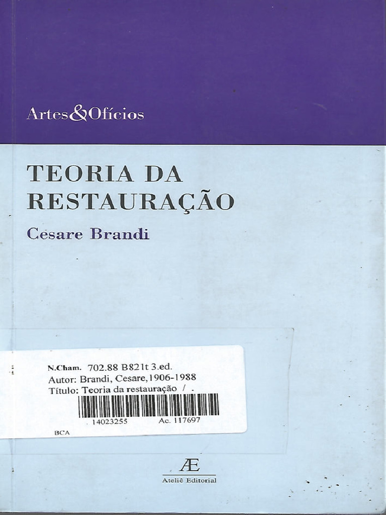Teoria Da Restauração, de Cesare Brandi | PDF