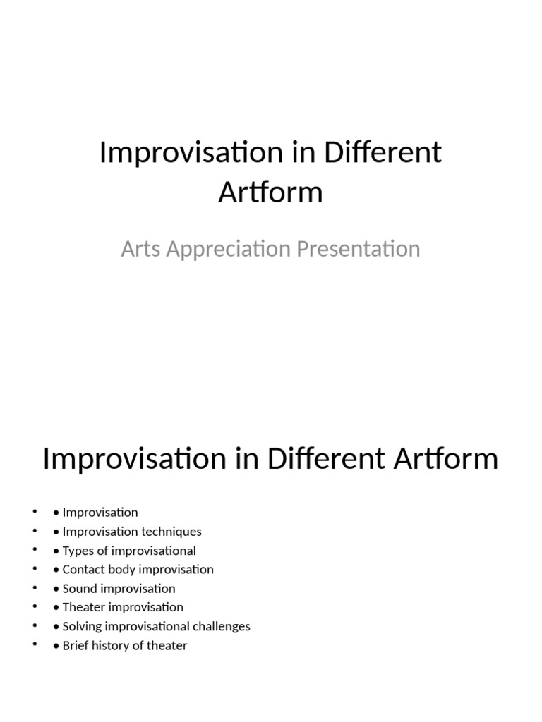 Arts Appreciation Improvisation Presentation | PDF | Improvisation ...