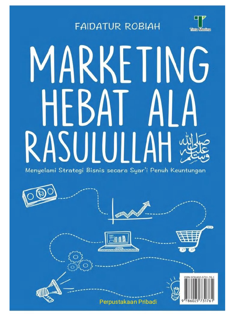 Marketing Hebat Ala Rasulullah SAW. Menyelami Strategi Bisnis Secara ...