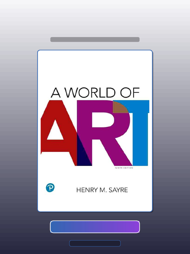 Ultimate Bundle a World of Art 9th Edition Henry M Sayre eBook and ...