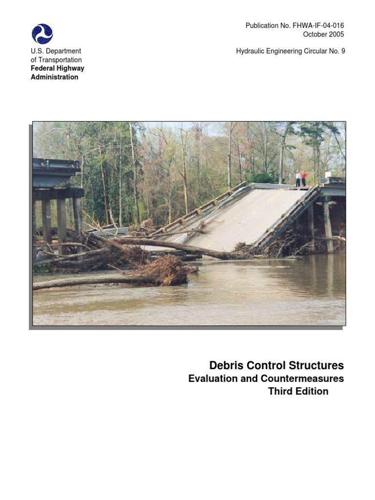 Hydraulic Engineering Circular No. 9 - Debris Control Structures ...