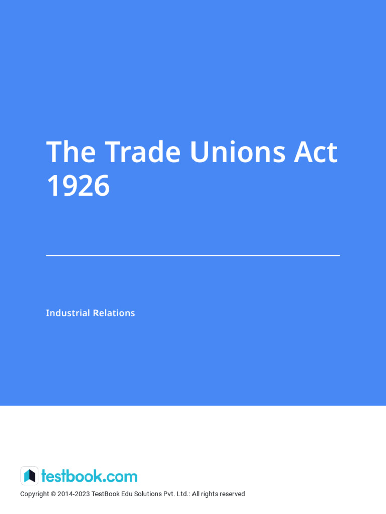Overview of the Trade Unions Act 1926 | PDF | Employment | Trade Union