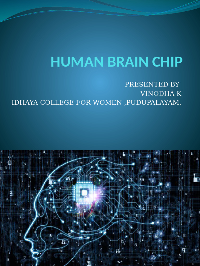 Human Brain Chip Final | PDF | Brain | Clinical Medicine