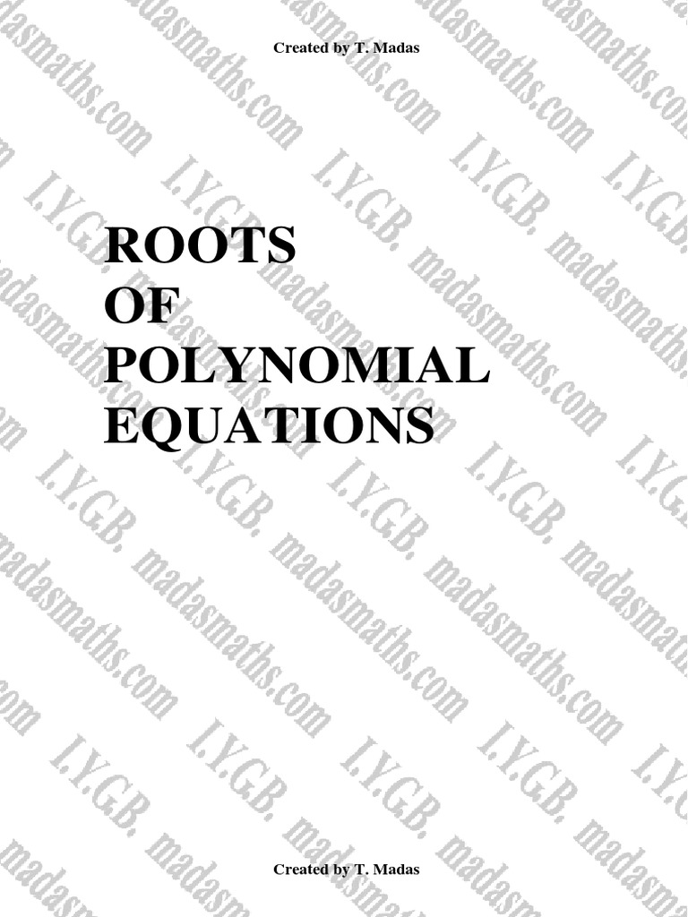 Roots of Polynomial Equations | PDF | Equations | Quadratic Equation