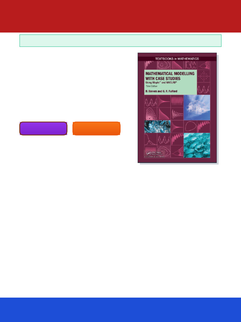 Mathematical Modelling with Case Studies Using Maple and MATLAB 3rd Edition Belinda Barnes Full ...