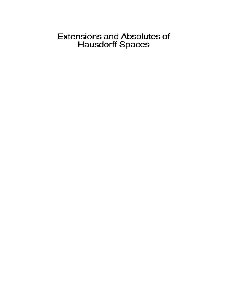 Extensions and Absolutes of Hausdorff Spaces | PDF | Axiom | Set ...