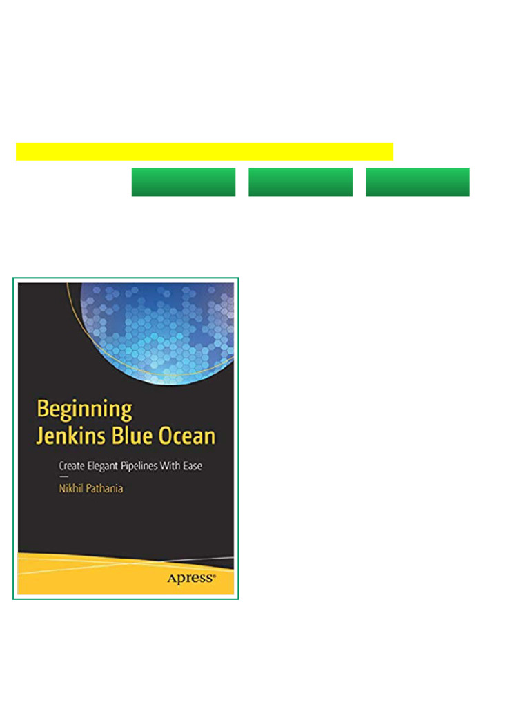 Beginning Jenkins Blue Ocean: Create Elegant Pipelines With Ease 1st Edition Nikhil Pathania ...