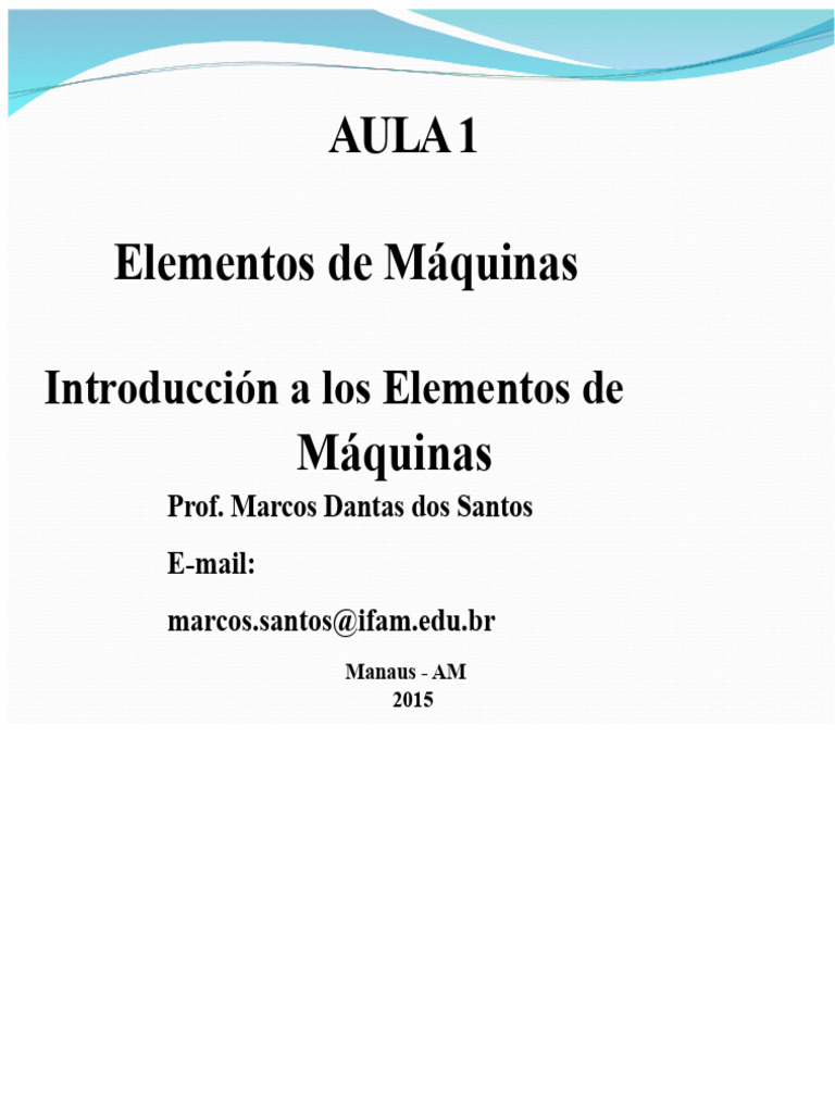 Clase 01 Introducción a los Elementos de Máquinas IFAM.ppt | PDF | Eje ...
