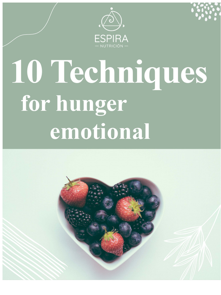 10 Techniques For Emotional Hunger | PDF | Emotions | Anxiety